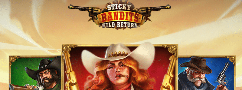 Sticky Bandits Wild Return Slot Review - Quickspin - Chipmonkz Slots