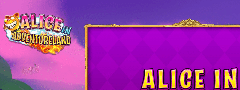 Alice In Adventureland Slot Review - Fantasma Games - Chipmonkz Slots